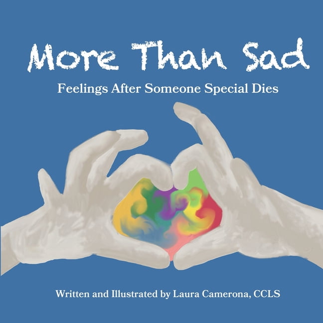 More Than Sad: Feelings After Someone Special Dies, (Paperback ...