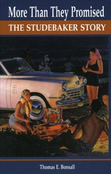 More Than They Promised : The Studebaker Story (Hardcover) - Walmart ...