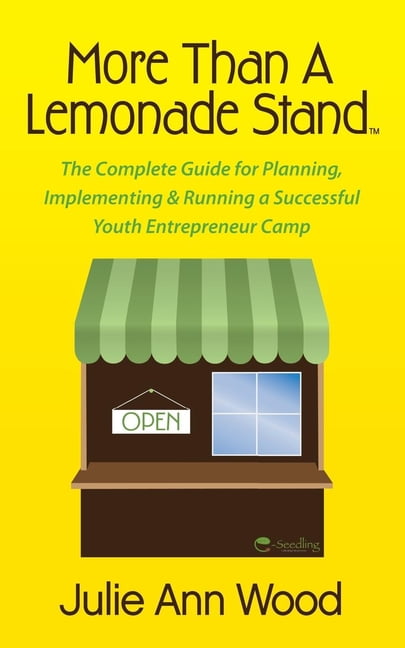 More Than a Lemonade Stand: The Complete Guide for Planning ...