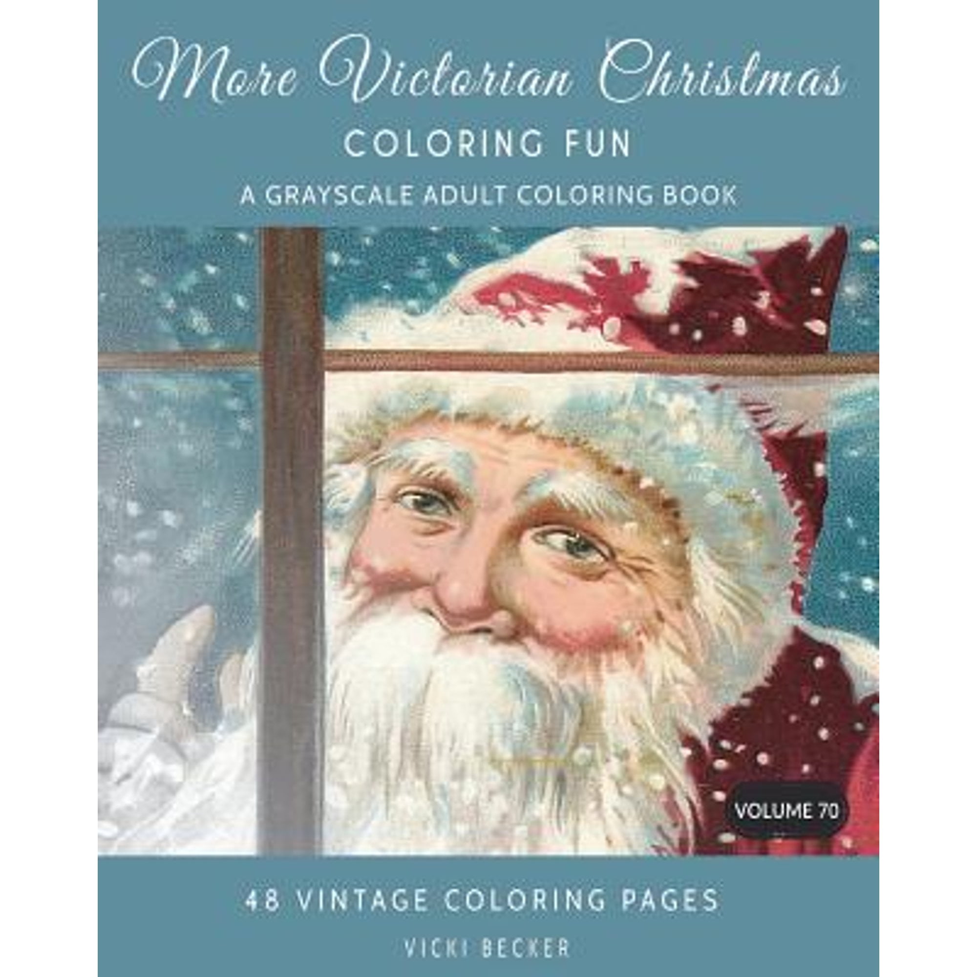 More Victorian Christmas Coloring Fun: A Grayscale Adult Coloring Book ...