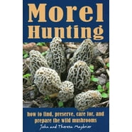 Mushrooms: How to Identify and Gather Wild Mushrooms and Other Fungi ...