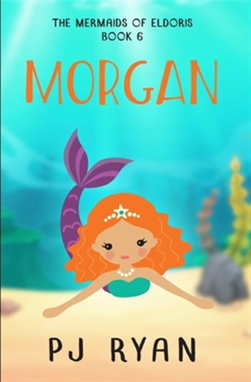 Morgan: A funny chapter book for kids ages 9-12 (Paperback) by Pj Ryan ...