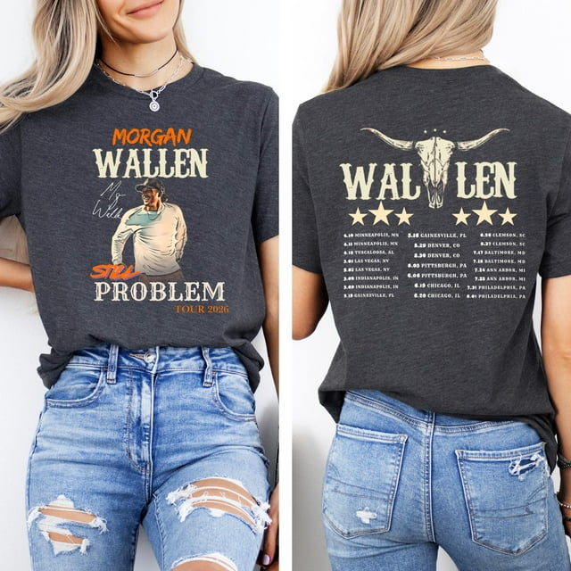 Morgan Wallen Still The Problem Tour 2026 Shirt, Morgan Wallen Country ...