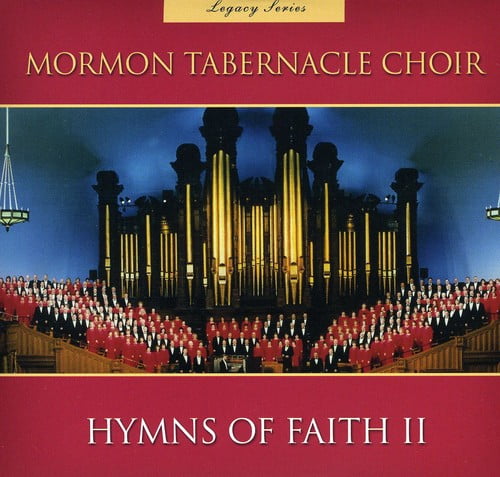 Mormon Tabernacle Choir - Legacy Series Hymns of Faith 2 - Music ...