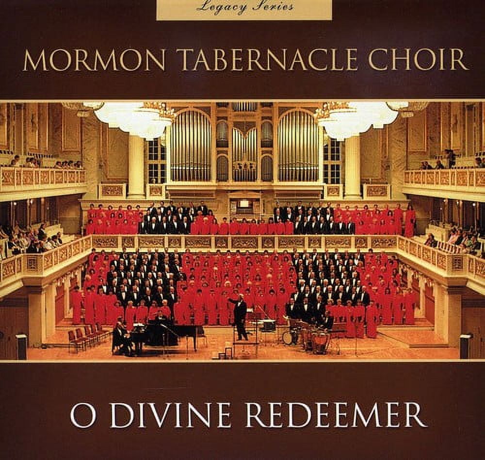 Mormon Tabernacle Choir - Legacy Series O Divine Redeemer - Music ...