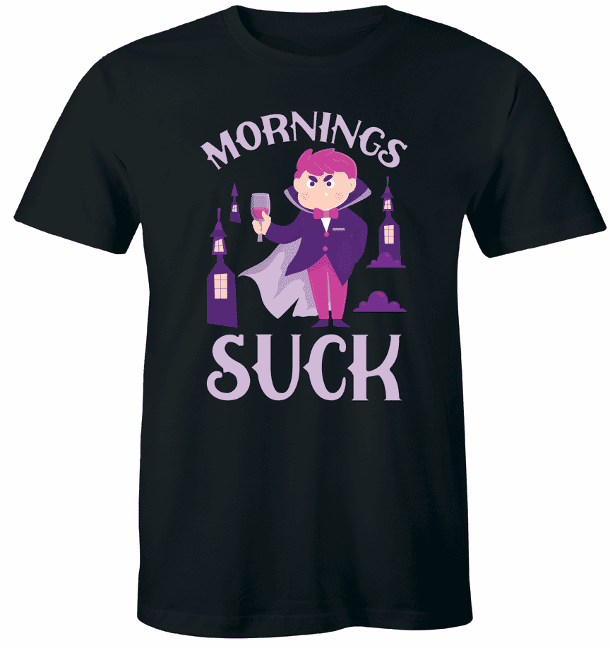 Mornings Suck T-Shirt Funny Pun Morning Vampire Halloween Tee Men Women ...