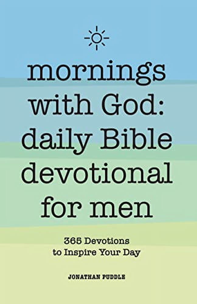 Pre-Owned Mornings with God: Daily Bible Devotional for Men: 365 ...