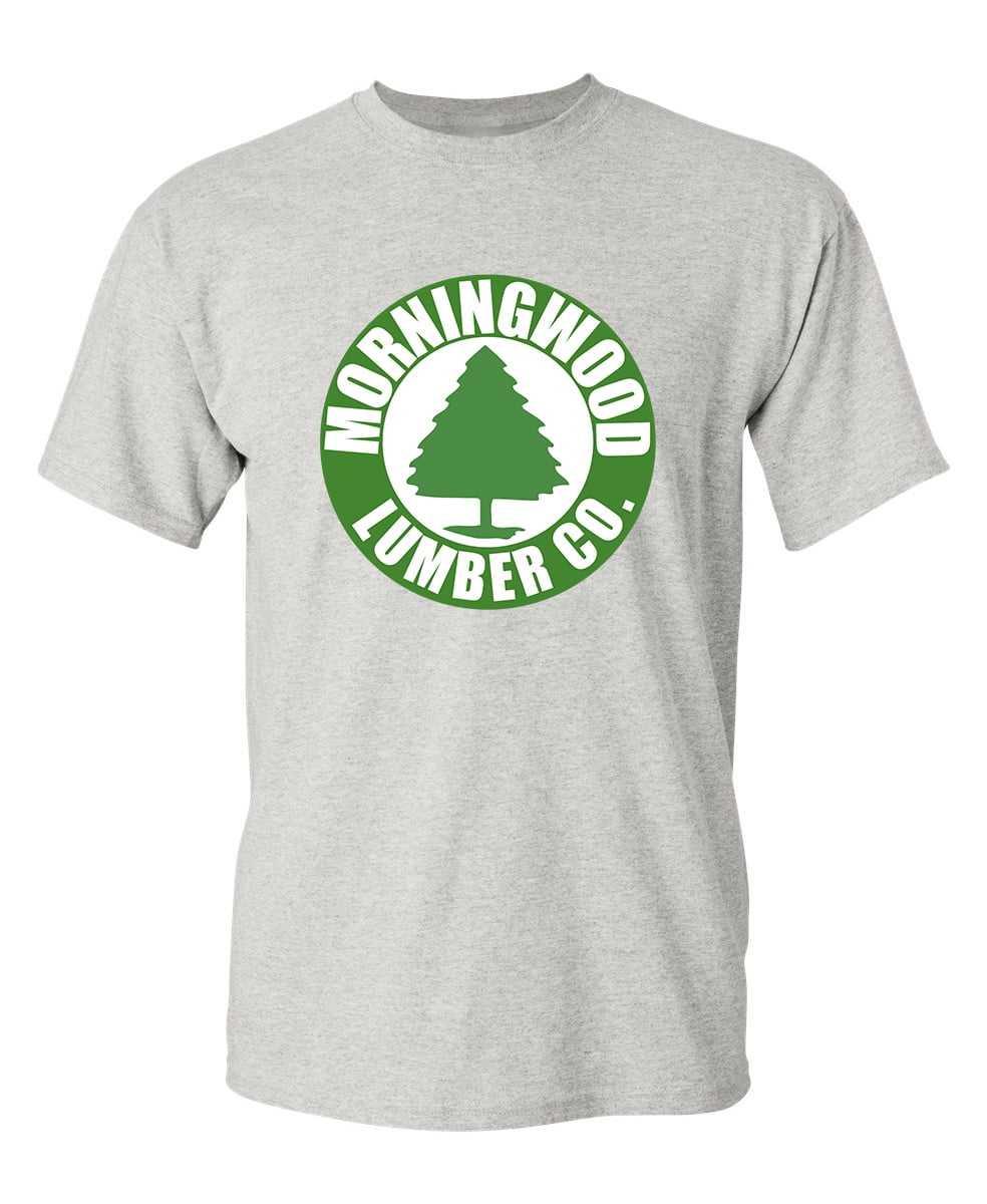 Morningwood Lumber Sarcastic Humor Tshirt Funniest Sayings Graphic Tees ...