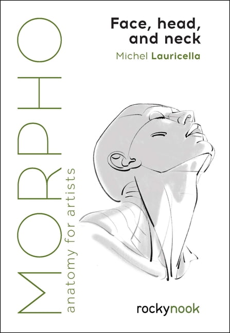 Morpho: Anatomy for Artists Morpho: Face, Head, and Neck: Anatomy for ...