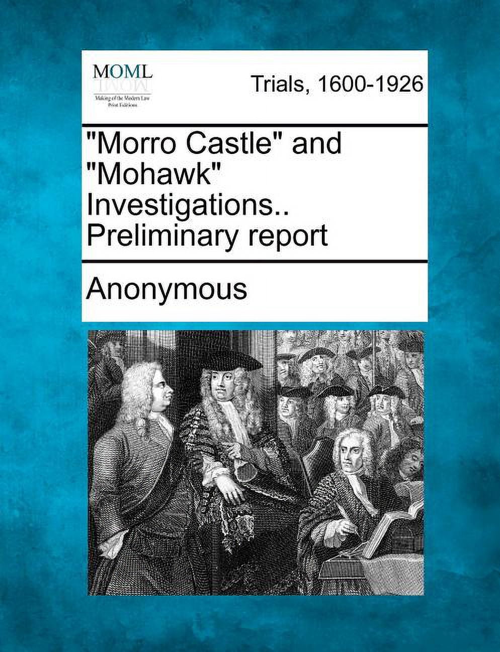 Morro Castle and Mohawk Investigations.. Preliminary Report - Walmart ...