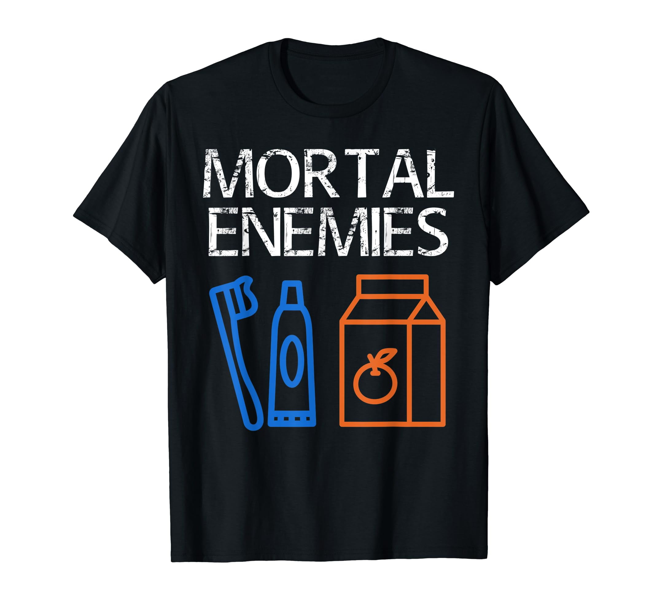 Mortal Enemies Toothpaste Orange Juice OJ Funny Meme Shirt - Walmart.com