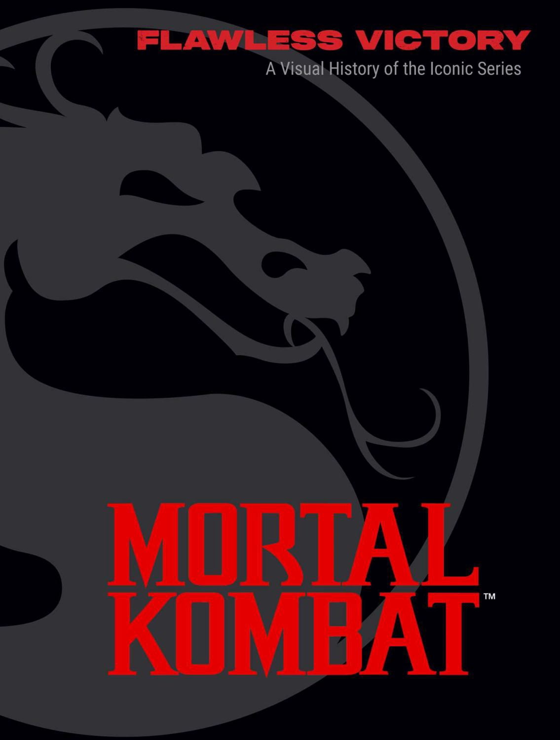 Mortal Kombat: Flawless Victory: A Visual History of the Iconic Series ...