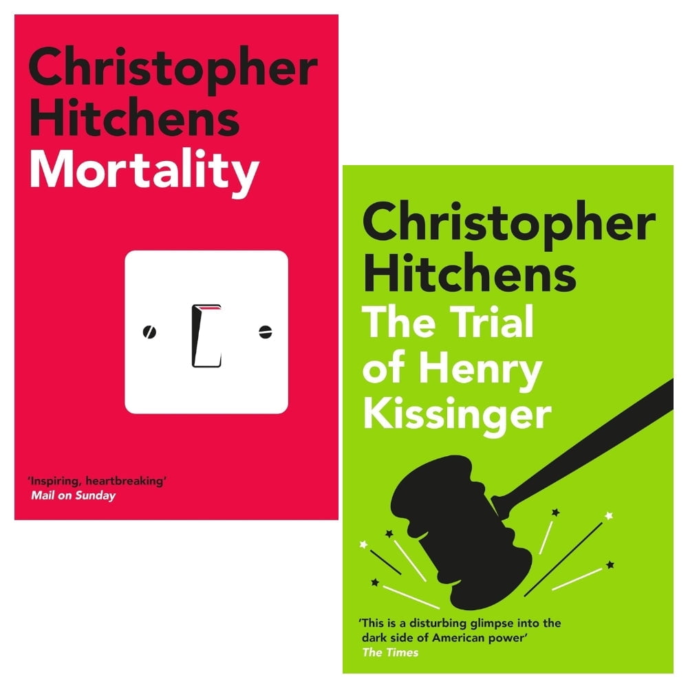 Mortality & The Trial of Henry Kissinger By Christopher Hitchens 2 ...