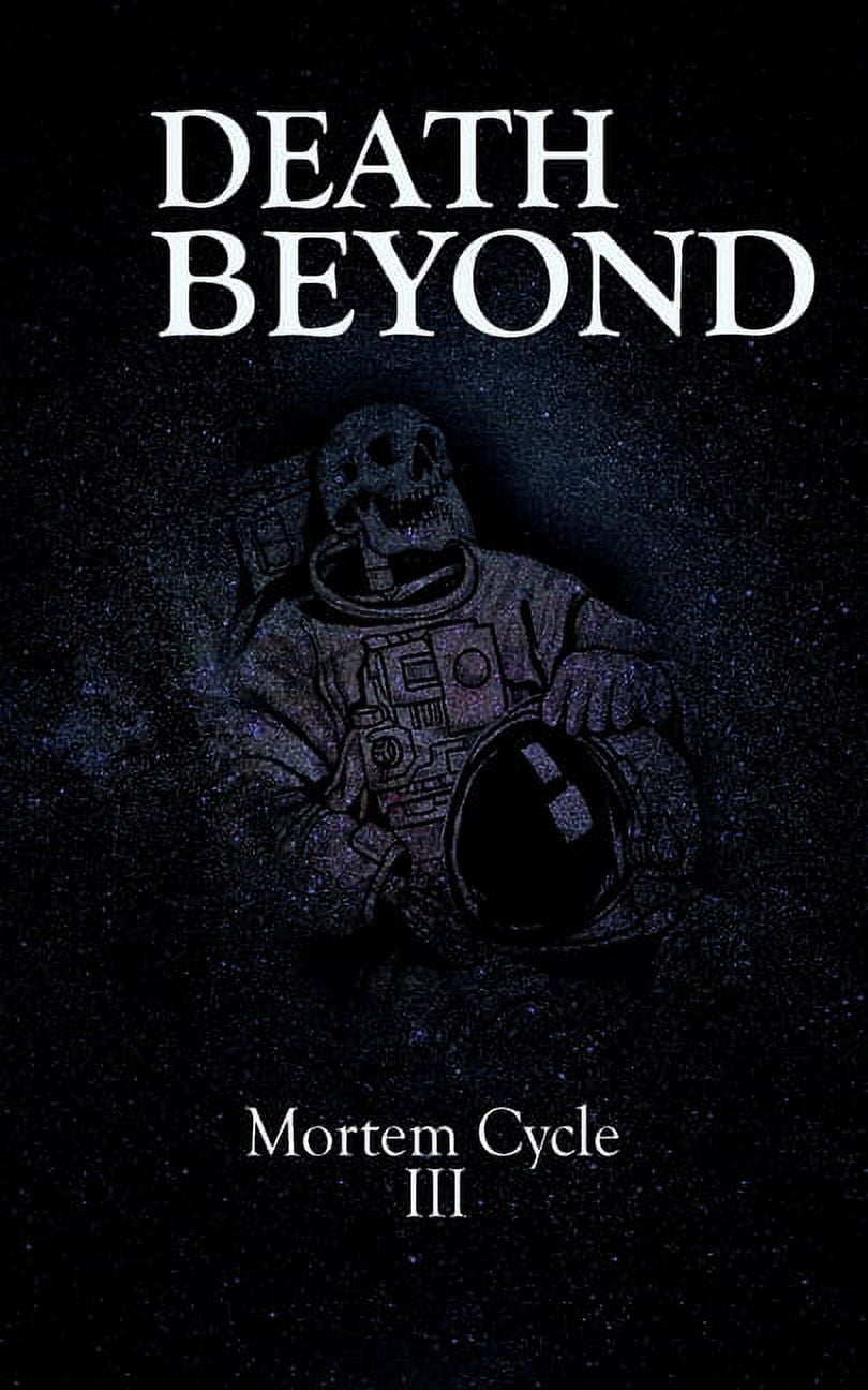 Mortem Cycle: Death Beyond (Paperback) - Walmart.com