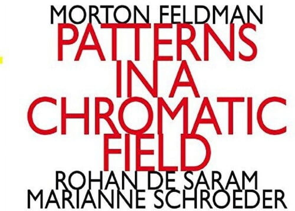 Morton Feldman - Morton Feldman: Patterns In A Chromatic Field - Music ...
