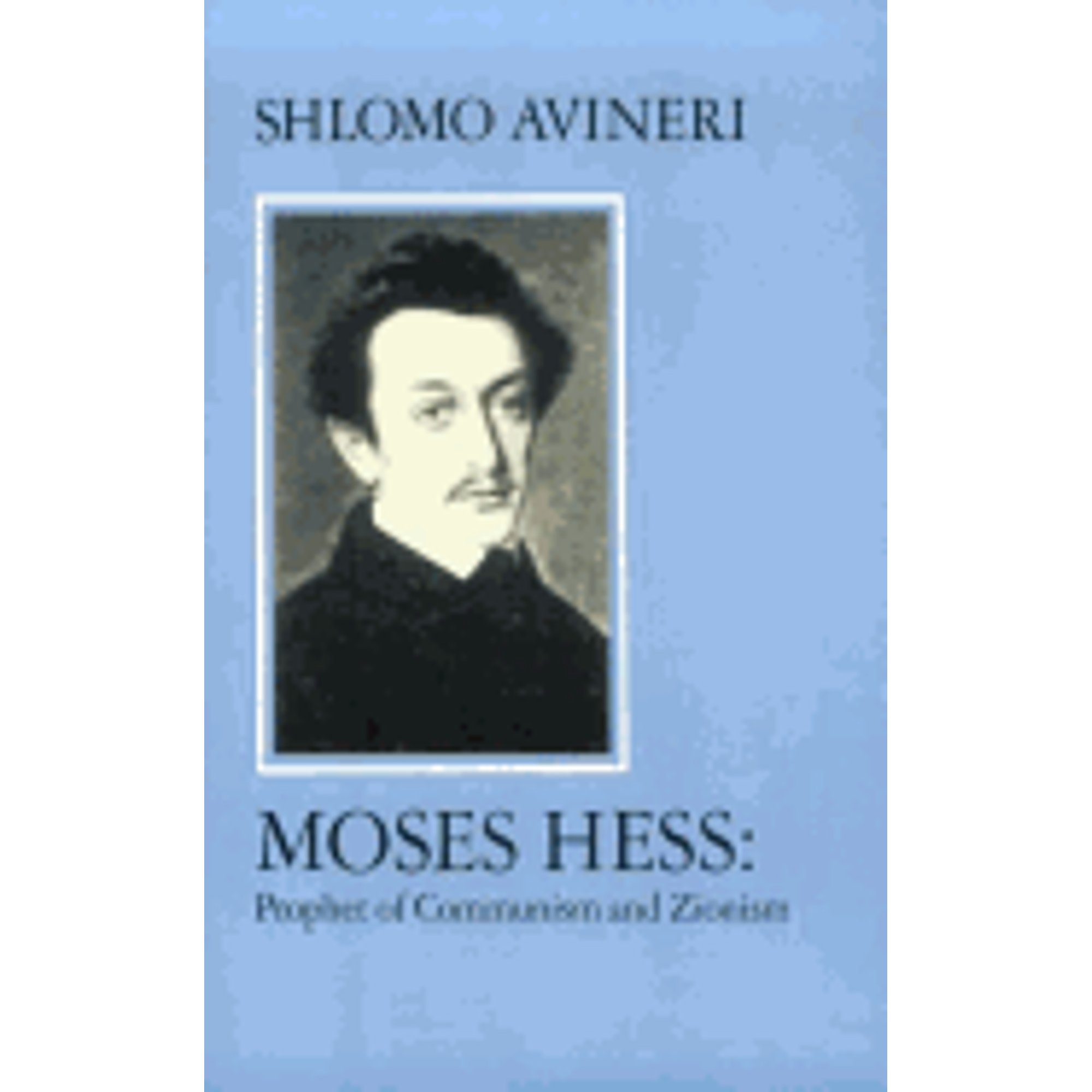 Pre-Owned Moses Hess: Prophet of Communism and Zionism (Paperback ...