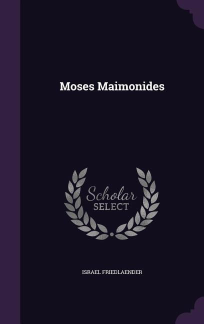 Moses Maimonides (Hardcover) - Walmart.com