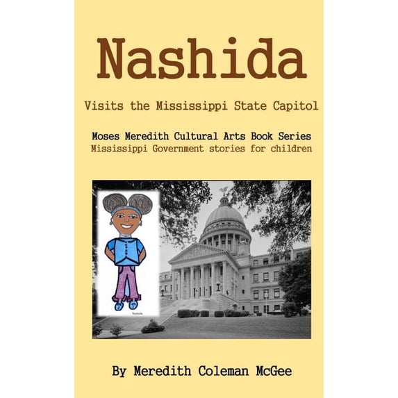 Moses Meredith Children's Book Nashida: Visits the Mississippi State ...