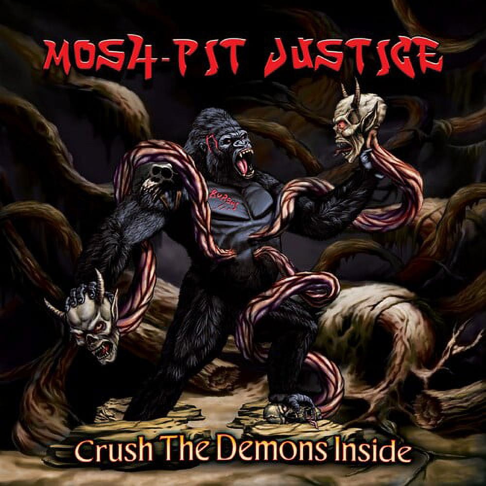 Mosh-Pit Justice - Crush The Demons Inside - Music & Performance - CD - Walmart.com