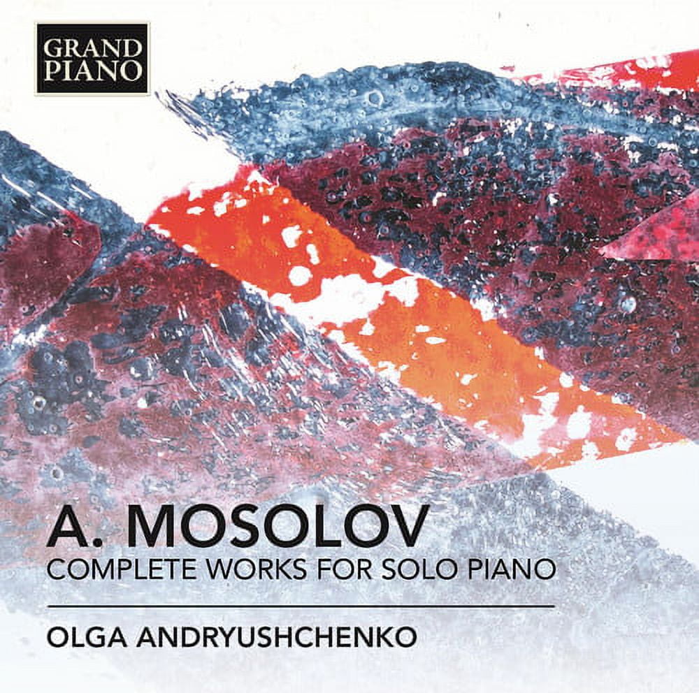 Mossolov,Alexander / Andryushchenko,Olga - Complete Works for Solo Piano - Music & Performance ...