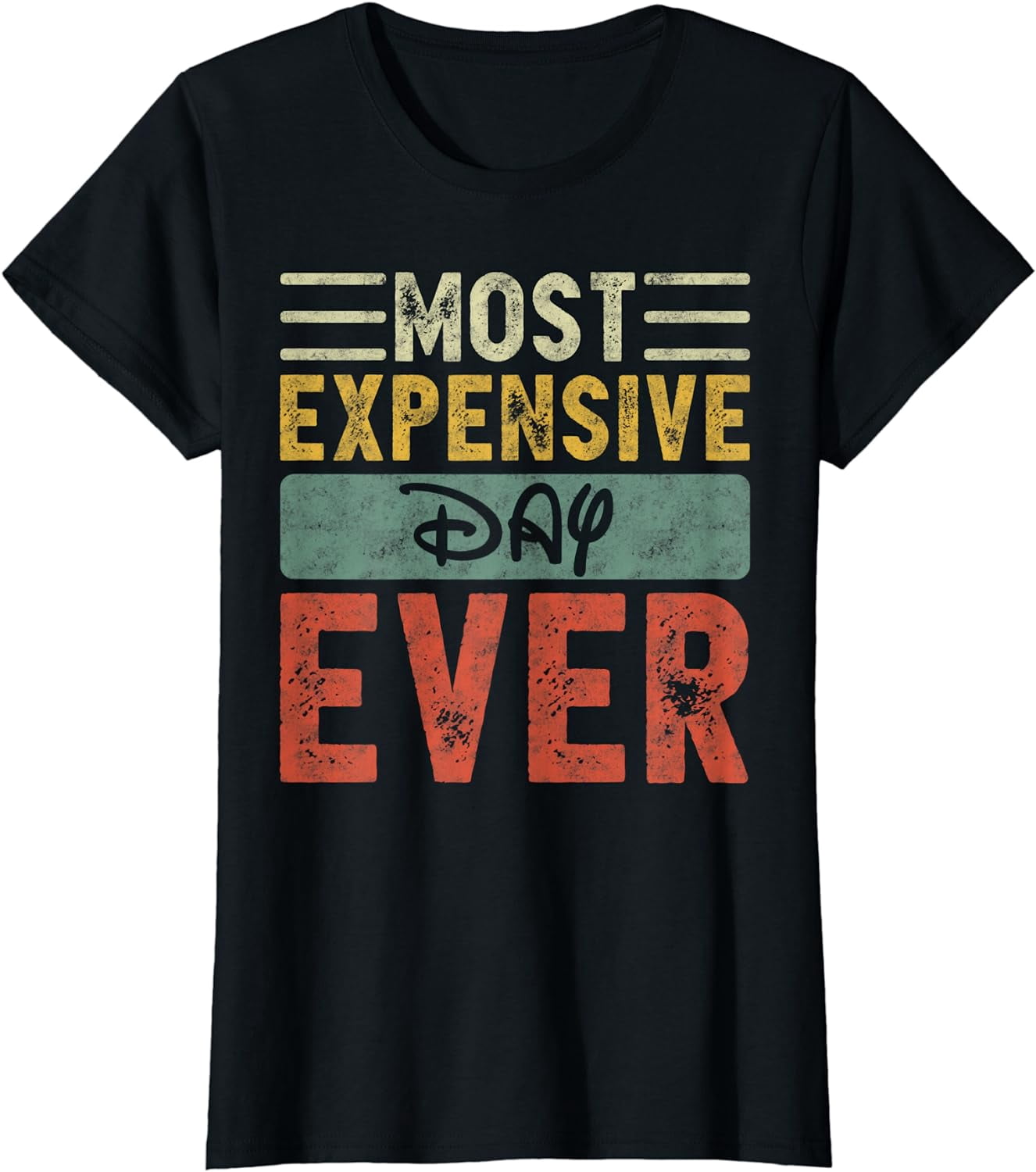 Most Expensive Day Ever Vacation Travel Funny Saying T-Shirt - Walmart.com