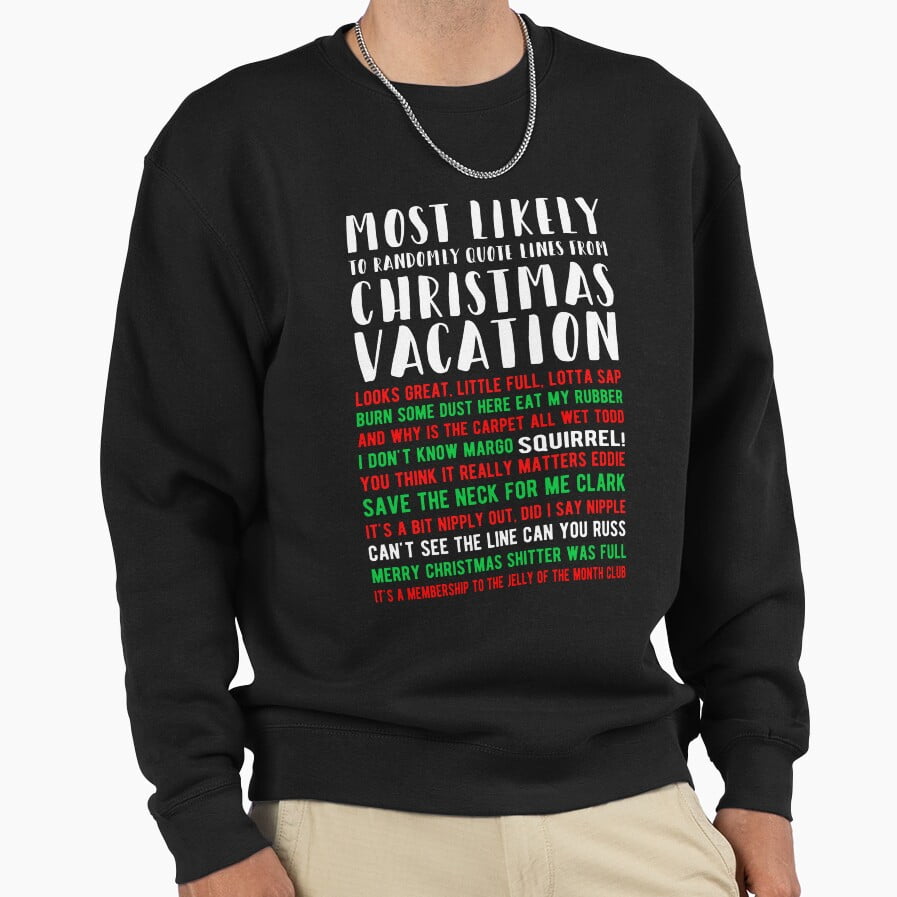 Most Likely Quote Griswold Unisex Sweatshirt Funny Christmas Vacation ...