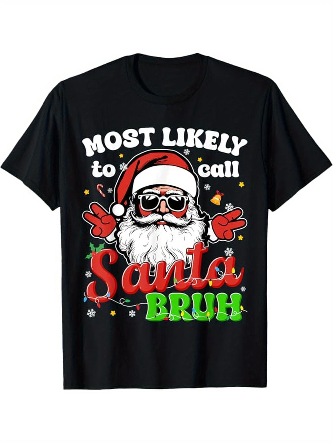 Most Likely To Call Santa Bruh Christmas Family Men T-Shirt, Black, 100 ...