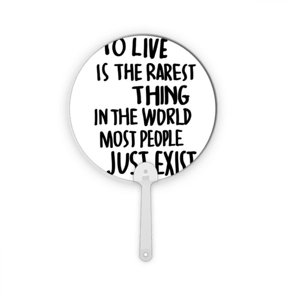 Most People Just Exist Quote Plastic Round Handheld Fan Decorations ...