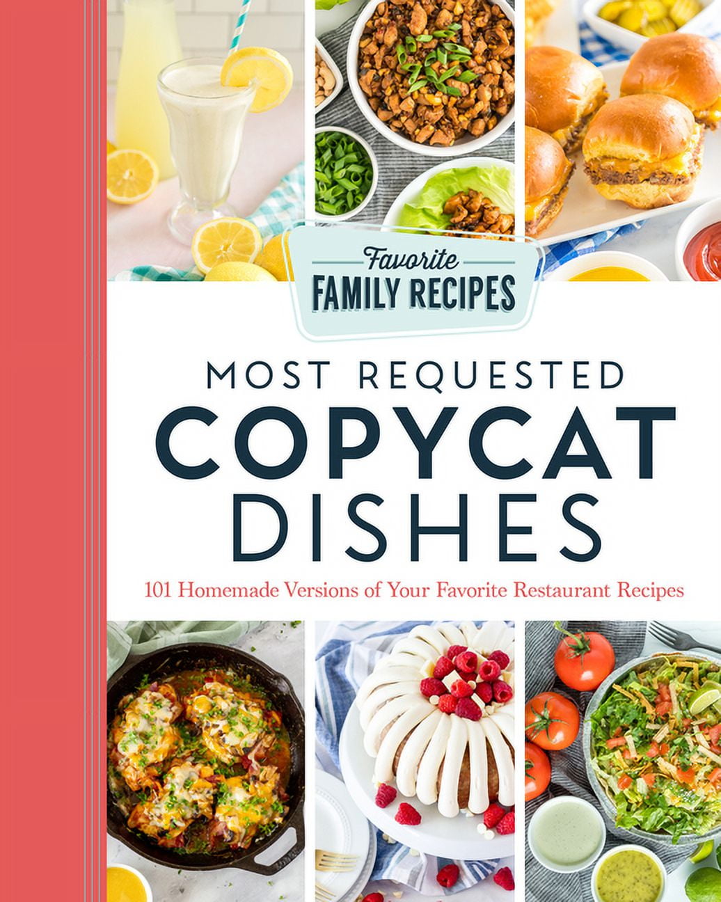 Most Requested Copycat Dishes: 101 Homemade Versions of Your Favorite ...