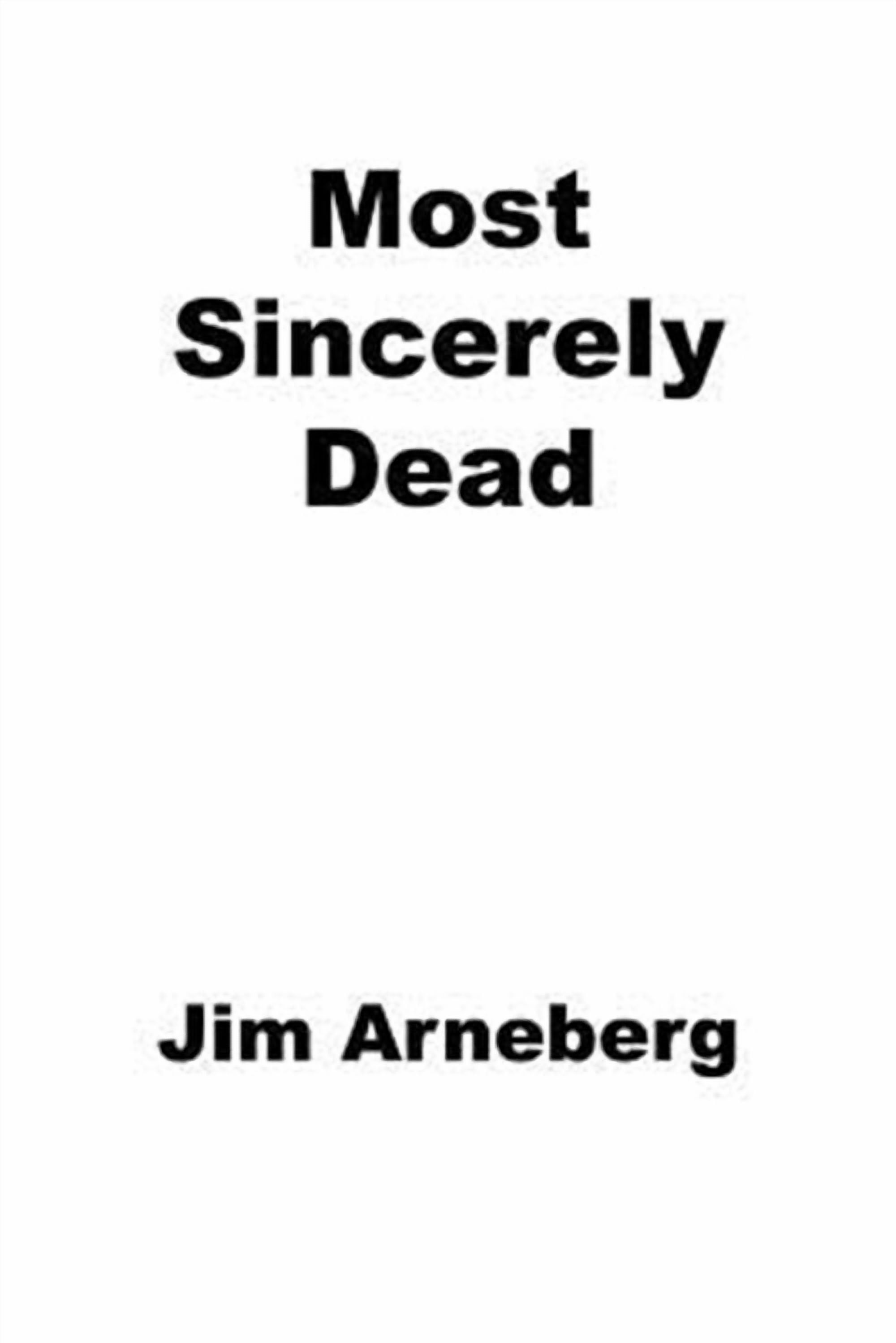 Most Sincerely Dead - Walmart Business Supplies