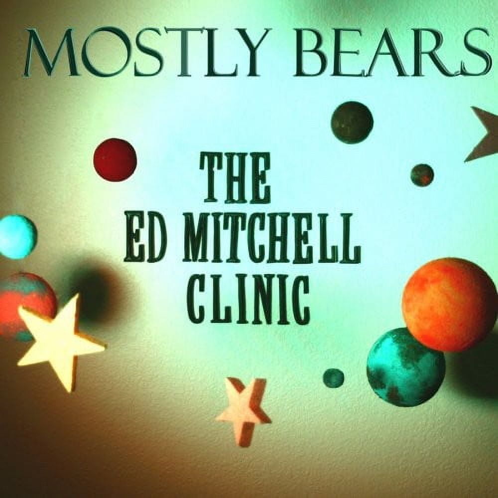 Mostly Bears - The Ed Mitcheel Clinic - Music & Performance - CD - Walmart.com