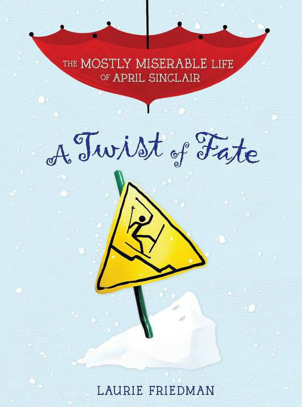 Mostly Miserable Life of April Sinclair: A Twist of Fate (Series #7 ...