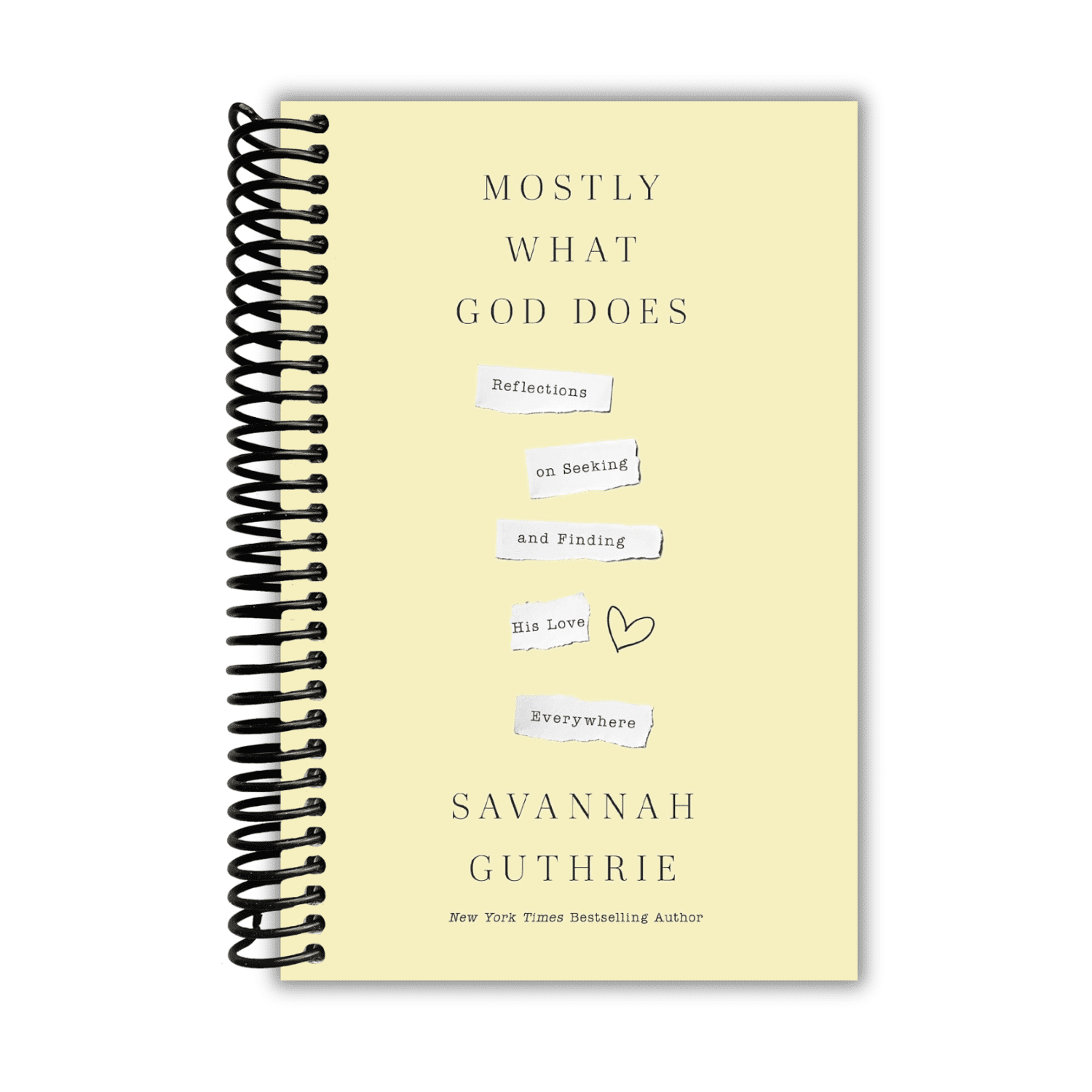 Mostly What God Does: Reflections on Seeking and Finding His Love ...