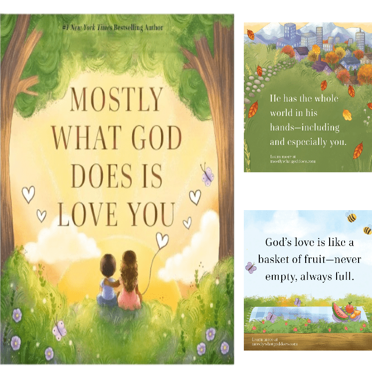 Mostly What God Does is Love You: Stories of Hope, Healing, and God’s ...