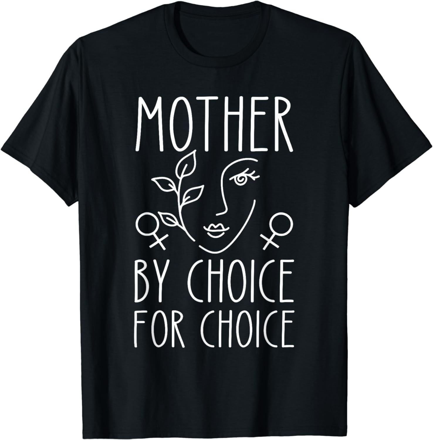 Mother By Choice For Choice Feminist Women's Rights Feminism T-Shirt ...