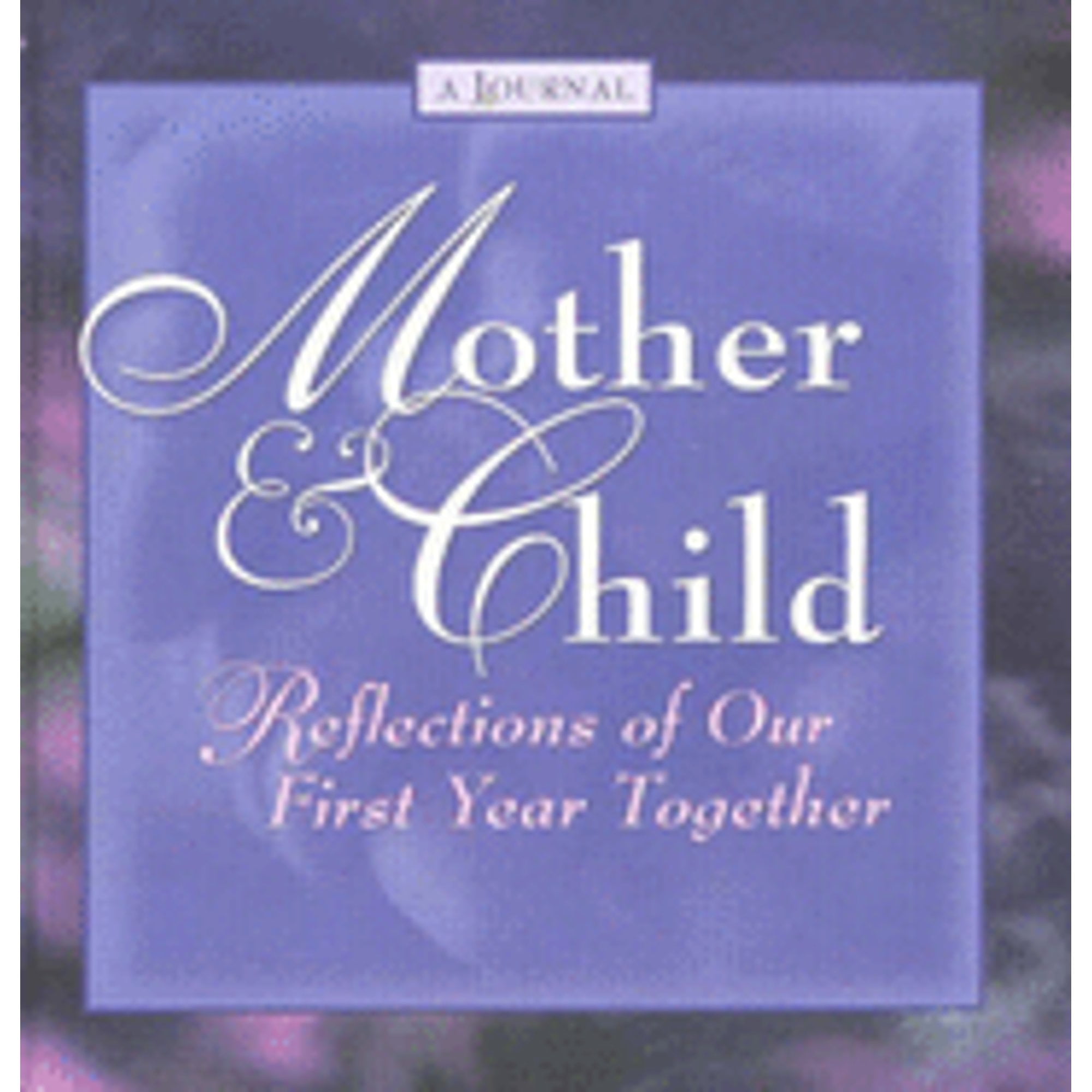 Pre-Owned Mother & Child : Reflections on Our First Year Together ...