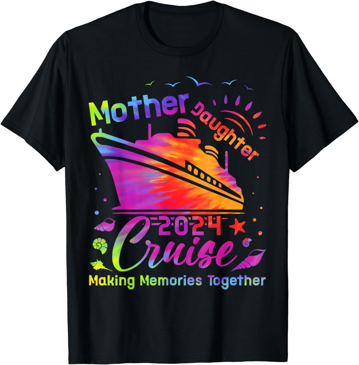 Mother Daughter Cruise 2024 Making Memories Reunion Holiday Cotton T ...