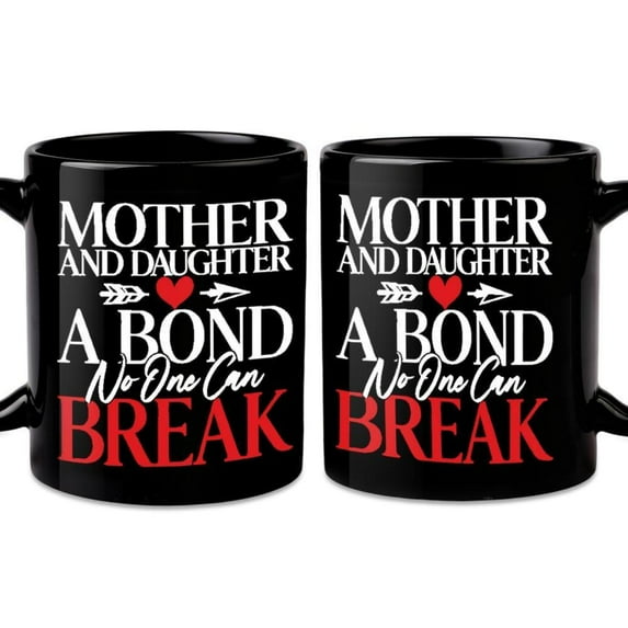 Mother Daughter One Bone No One Can Break Lovely Sweet Saying Black Mug ...