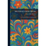 Mother Goose Book: A Work and Play Book for Silent Reading, (Paperback ...