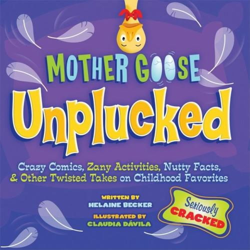 Pre-Owned Mother Goose Unplucked: Crazy Comics, Zany Activities, Nutty ...