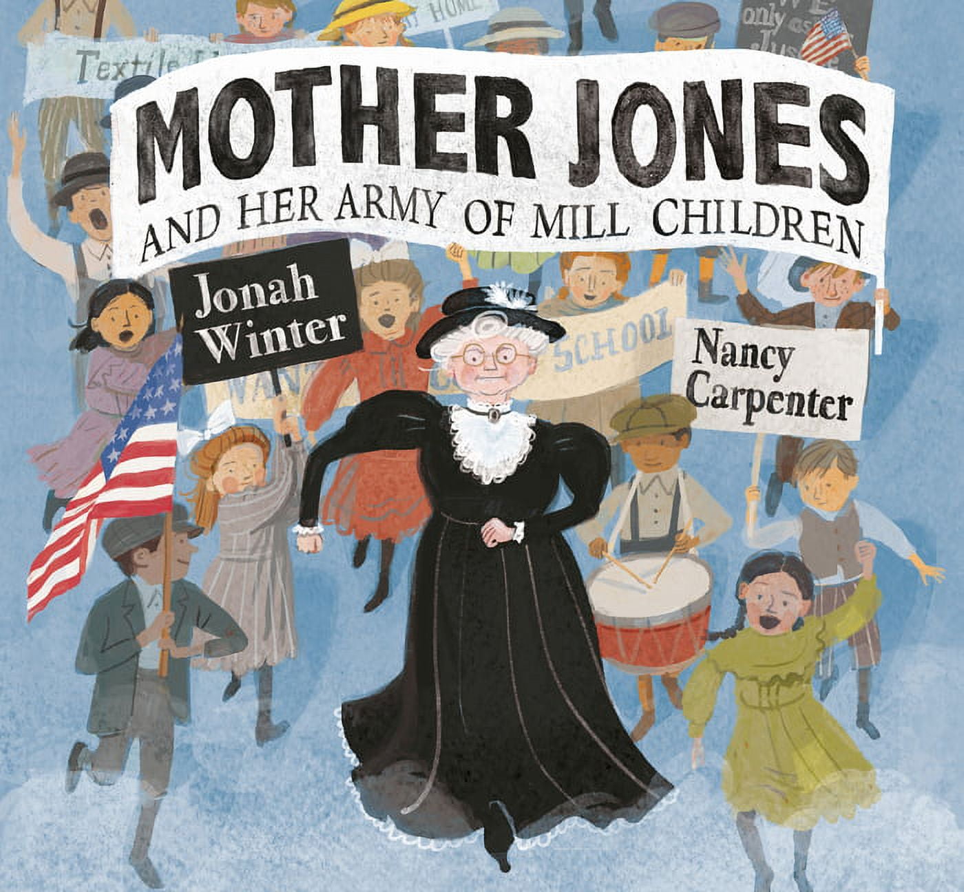 Mother Jones and Her Army of Mill Children, (Hardcover) - Walmart.com