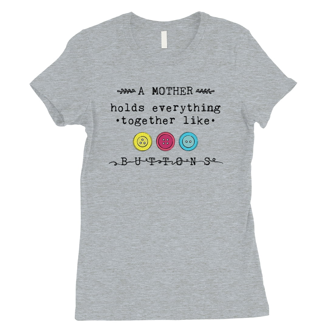 Mother Like Buttons Womens Funny Graphic T-Shirt Mothers Day Gifts ...