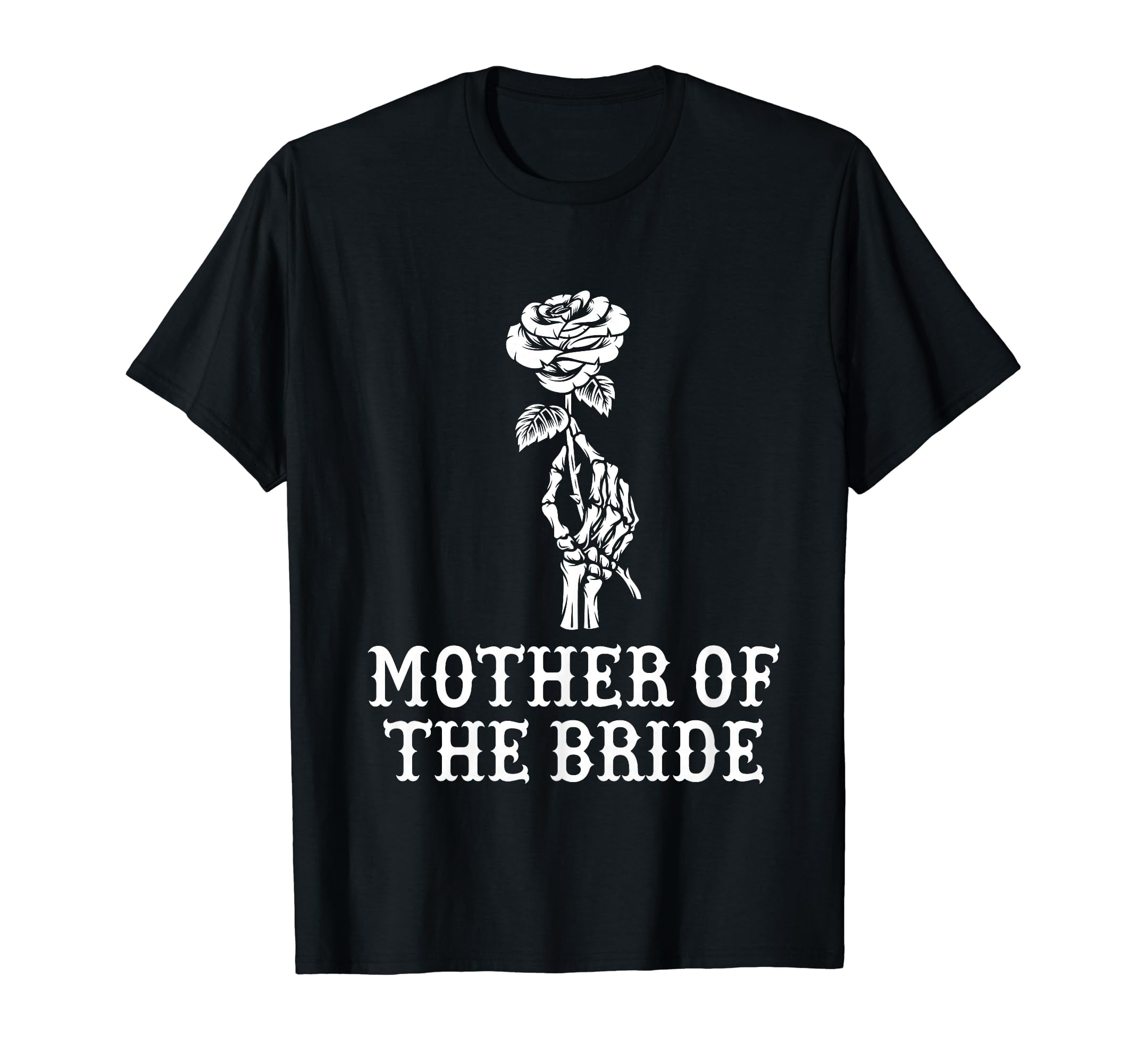 Mother Of The Bride Skeleton Gothic Bachelorette Wedding T-Shirt ...