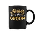 Mother Of The Groom For A Bride Wedding Coffee Mug - Walmart.com