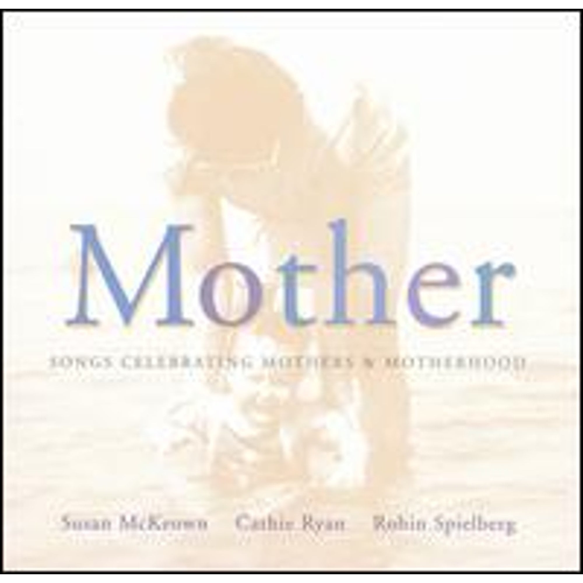 Pre-Owned Mother: Songs Celebrating Mothers & Motherhood (CD ...