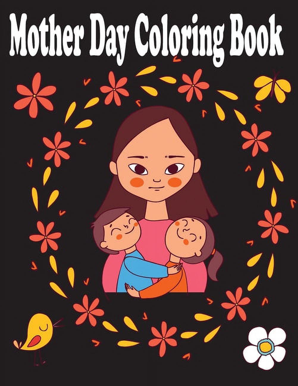 Mother day Coloring Book: Happy Mother day Coloring Book for kids ...