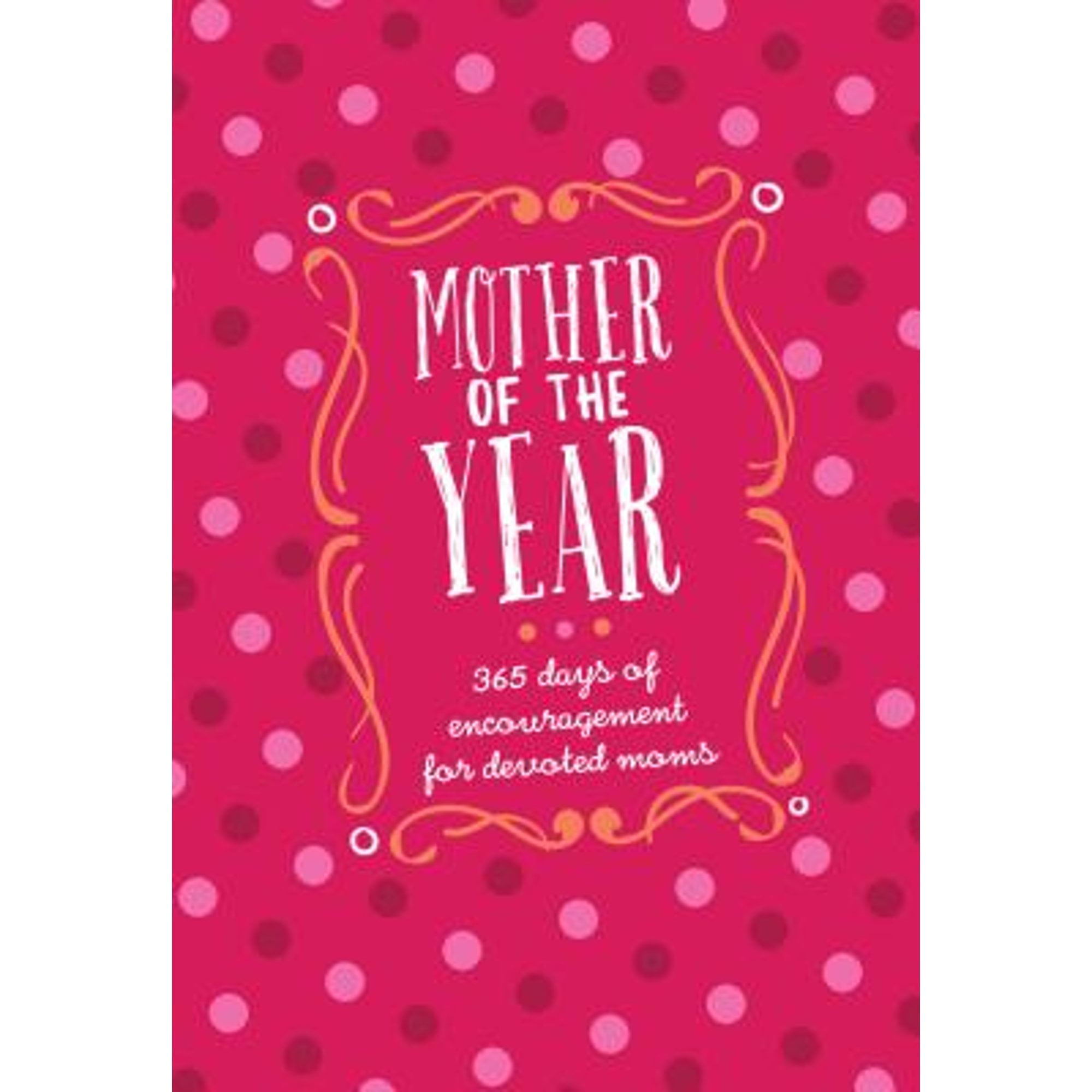 Pre-Owned Mother of the Year (Gift Edition): 365 Days of Encouragement ...