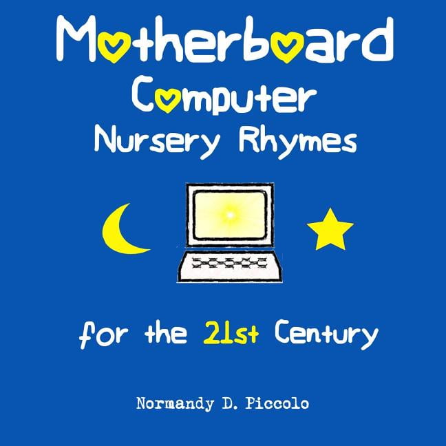 Motherboard Computer Nursery Rhymes for the 21st Century - Walmart.com