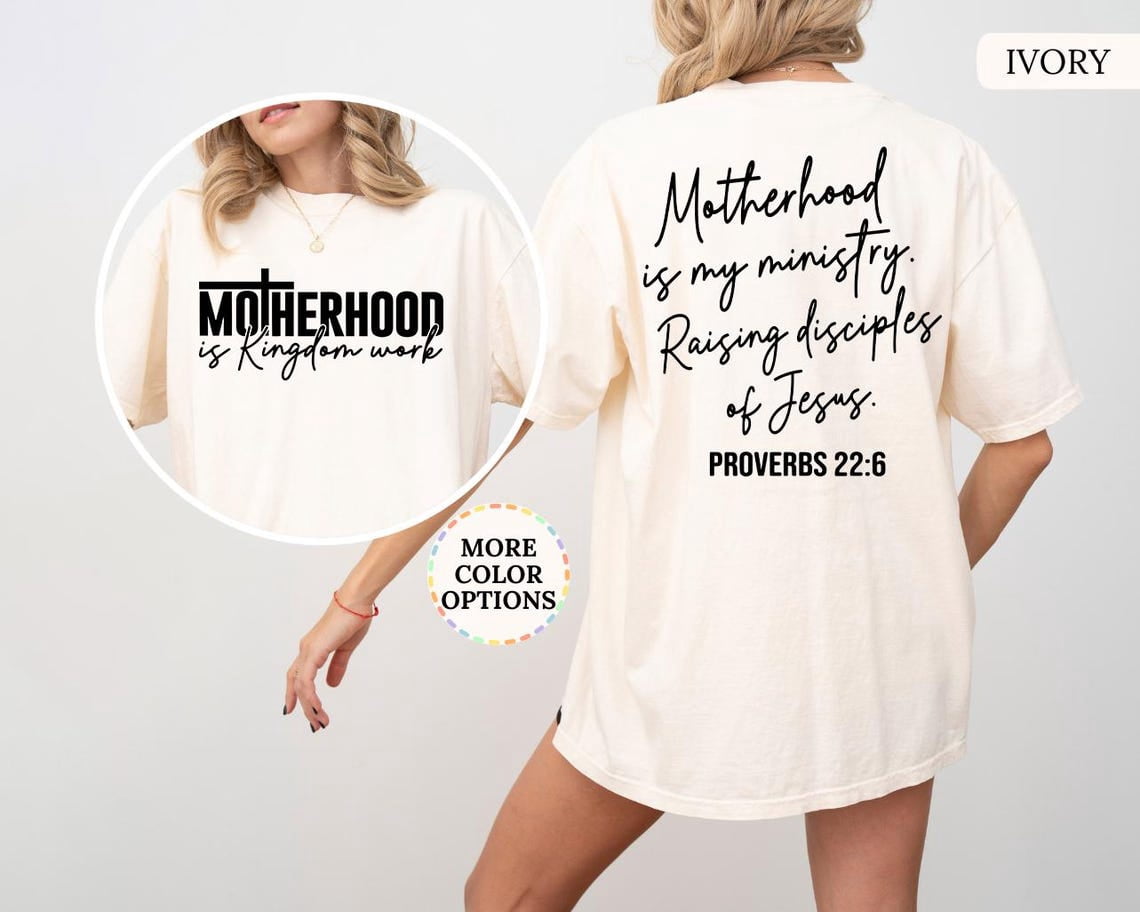 Motherhood Is Kingdom Work Shirt, Christian Mom Gift, Bible Verse ...