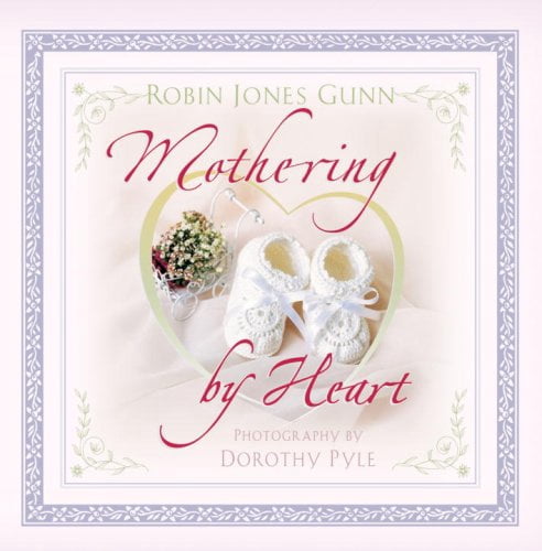 Pre-Owned Mothering by Heart Board Book Robin Jones Gunn - Walmart.com